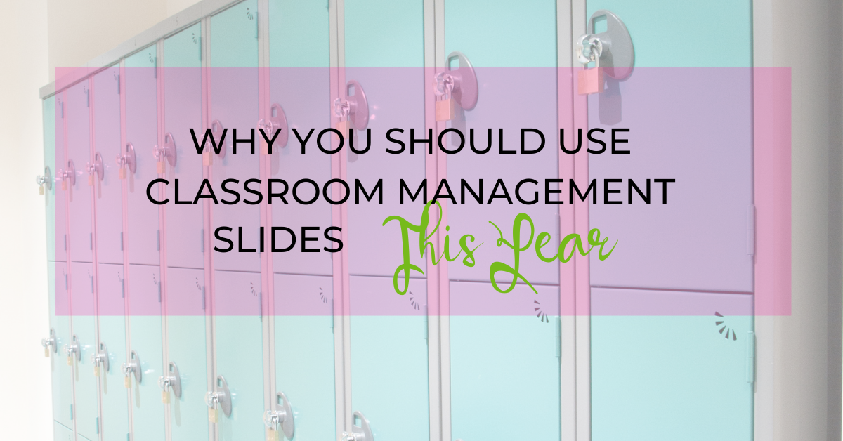 Why You Should Use Classroom Management Slides